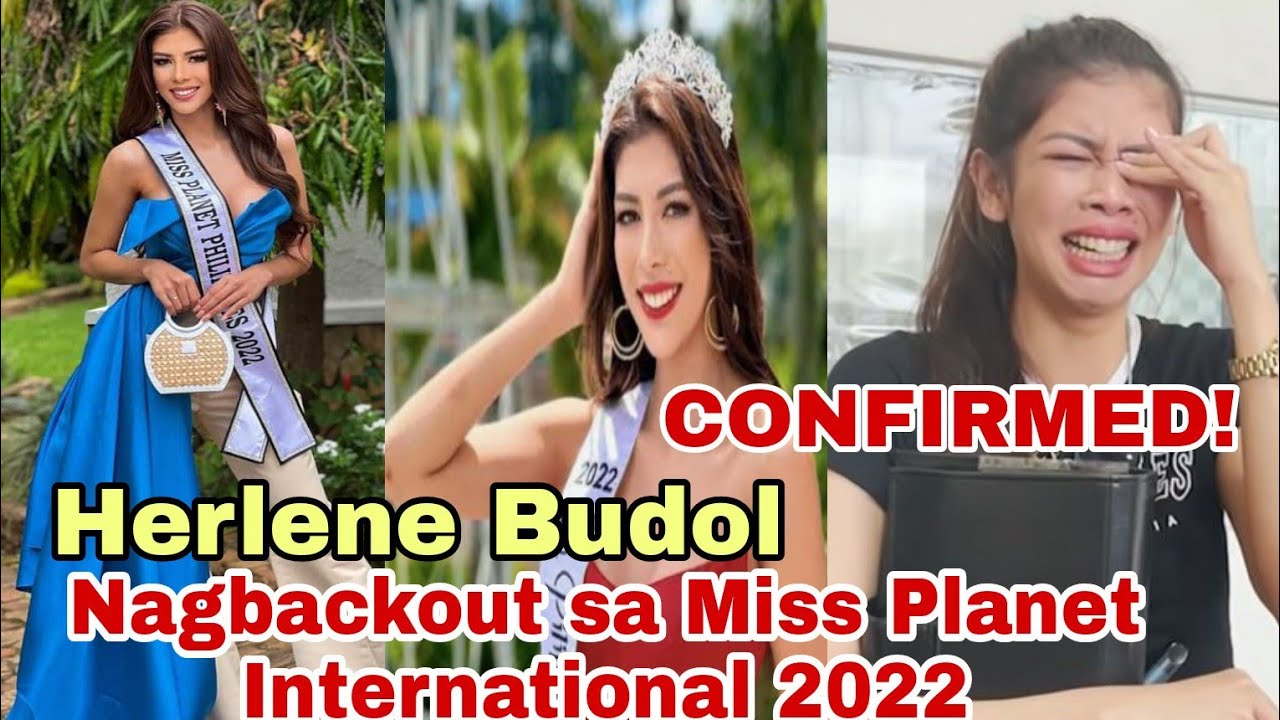 OMG! Ito Pala Ang Dahilan ng Pag Backout ni HERLENE NICOLE BUDOL sa Miss Planet International ...
