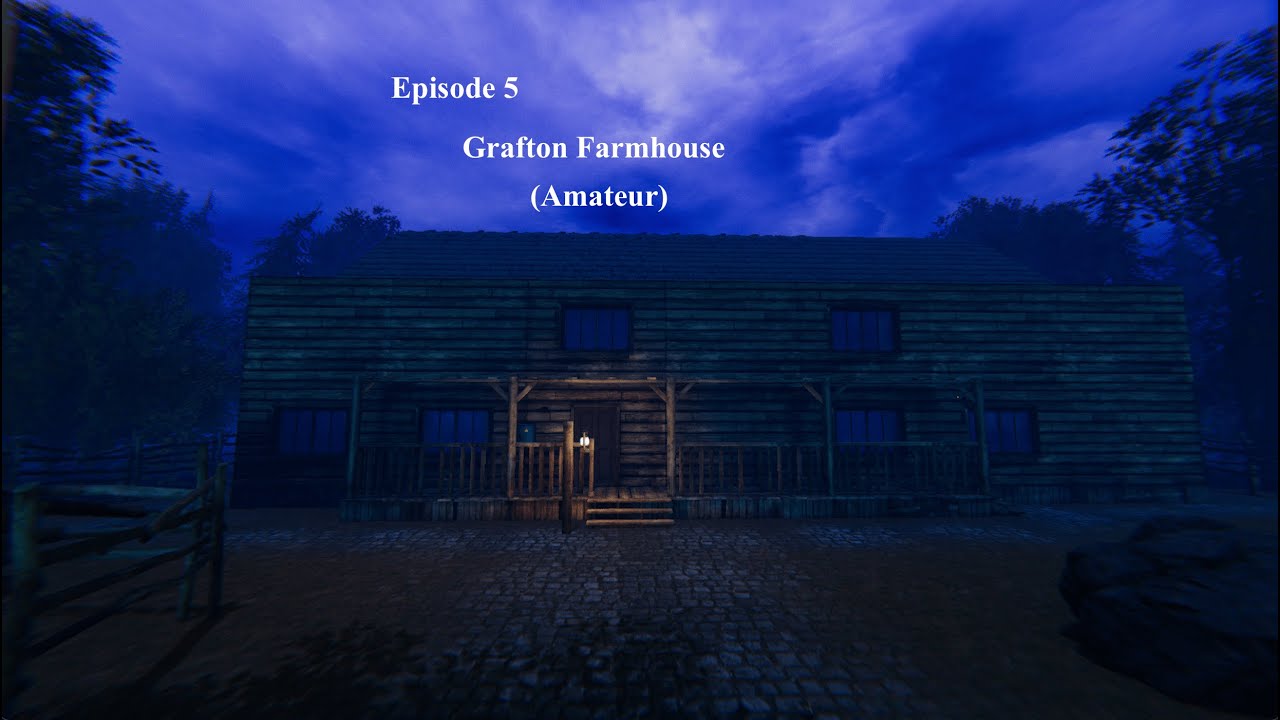 PHASMOPHOBIA | Episode 5: Grafton Farmhouse (Amateur) - YouTube