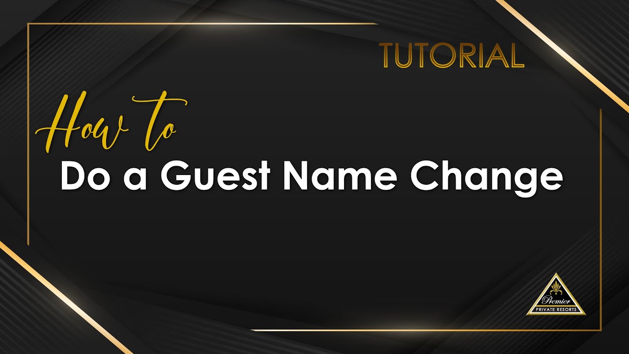 How to do a Guest Name Change - YouTube