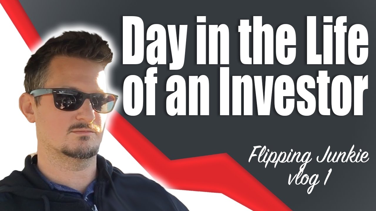 A Day in the Life of a Real Estate Investor | Flipping Junkie (Vlog 1 ...