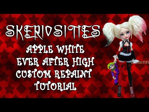 Ever After High Apple White Custom Harley Quinn Repaint Tutorial