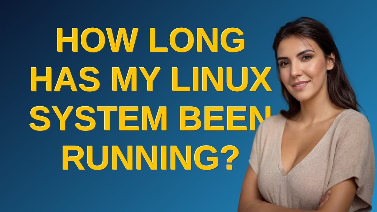 Unix: How long has my Linux system been running? - YouTube