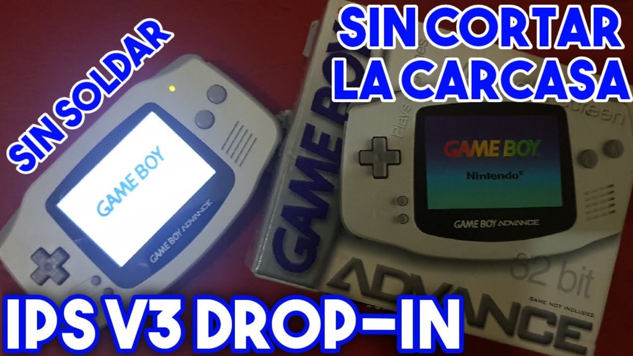 Game Boy Advance - MOD IPS V3 "DROP-IN" El Mod MÁS FÁCIL (No Guía ...
