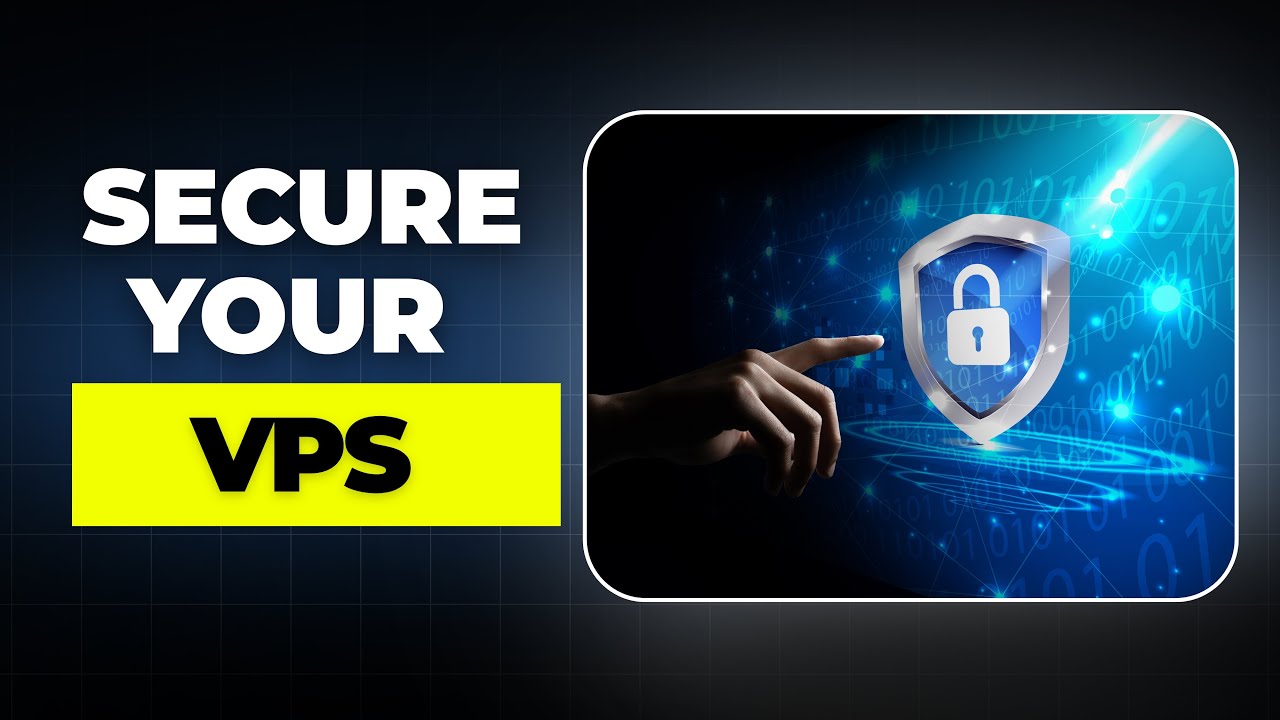 How to Secure Your VPS in 6 Simple Steps - YouTube