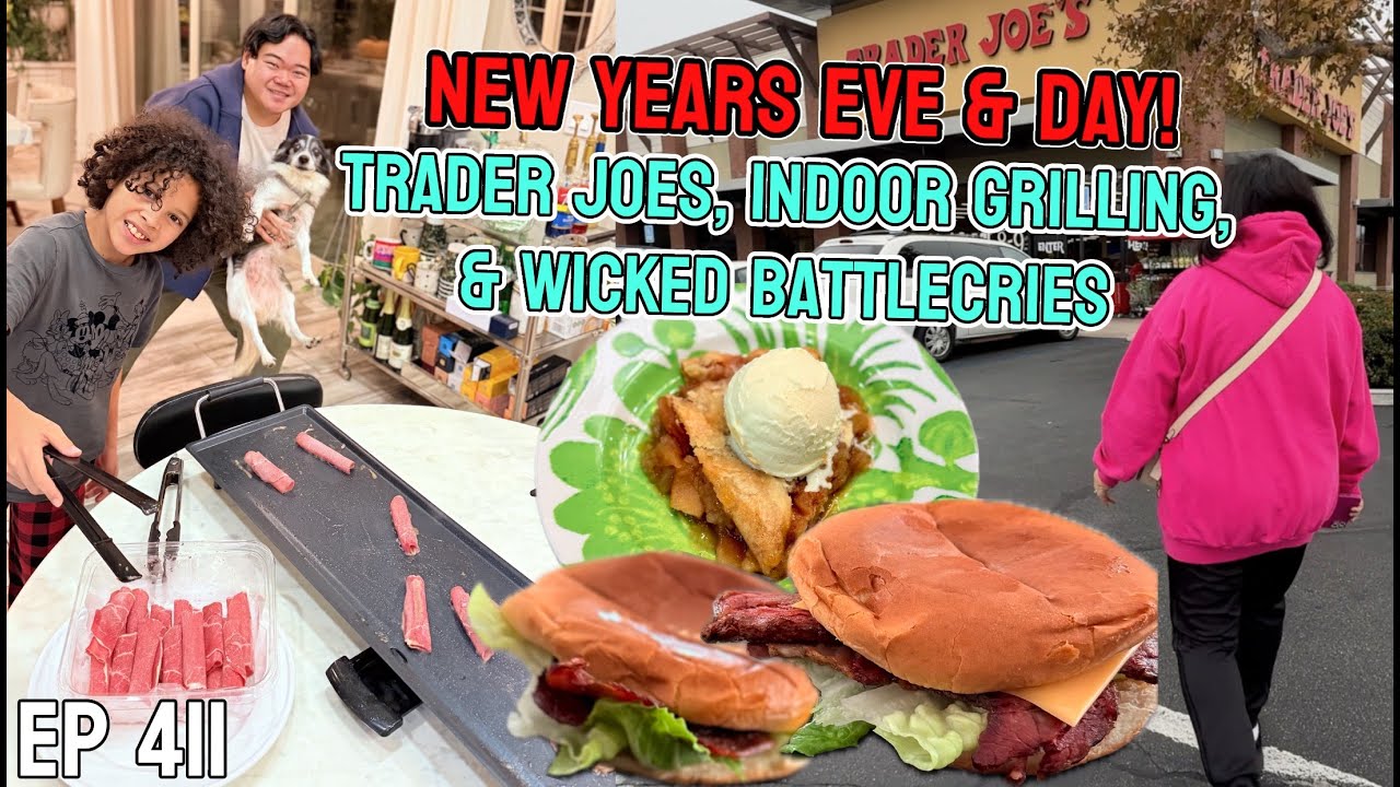 New Years Eve & Day! Trader Joes, Indoor Grilling, & Wicked Battlecries ...