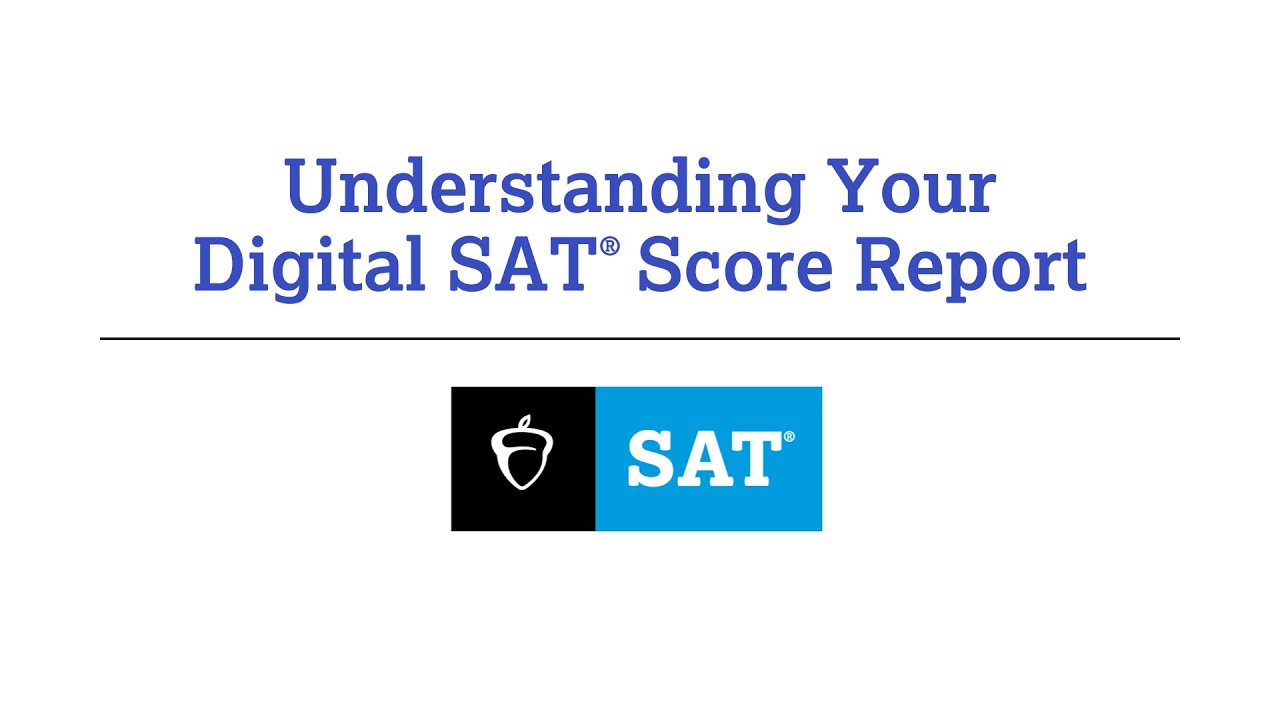 Understanding Your Score Report For The Digital SAT On A School Day ...
