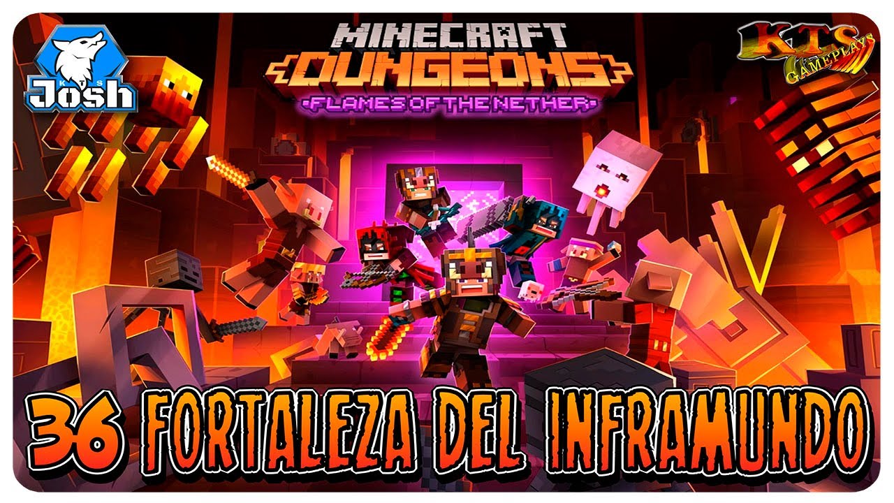 MINECRAFT DUNGEONS. | #36: FORTALEZA DEL INFRAMUNDO. [MODO HISTORIA ...