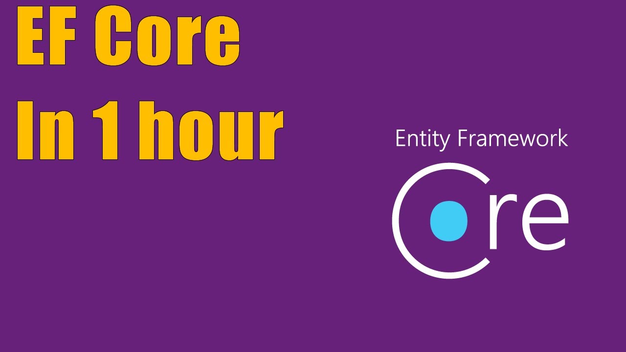 Getting Started with Entity Framework in 1 hour - YouTube