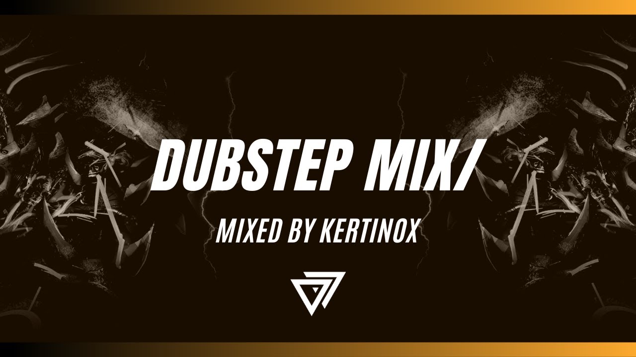 DUBSTEP MIX/ - YouTube