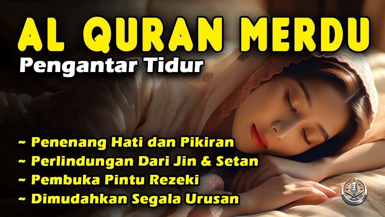 MUROTTAL ALQURAN MERDU PENGANTAR TIDUR | ayat suci alquran pengantar ...