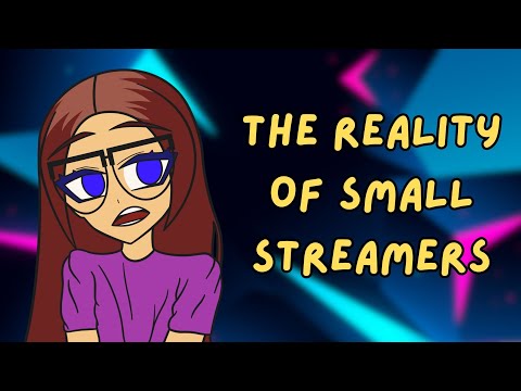 What It's Like Being A Small Streamer