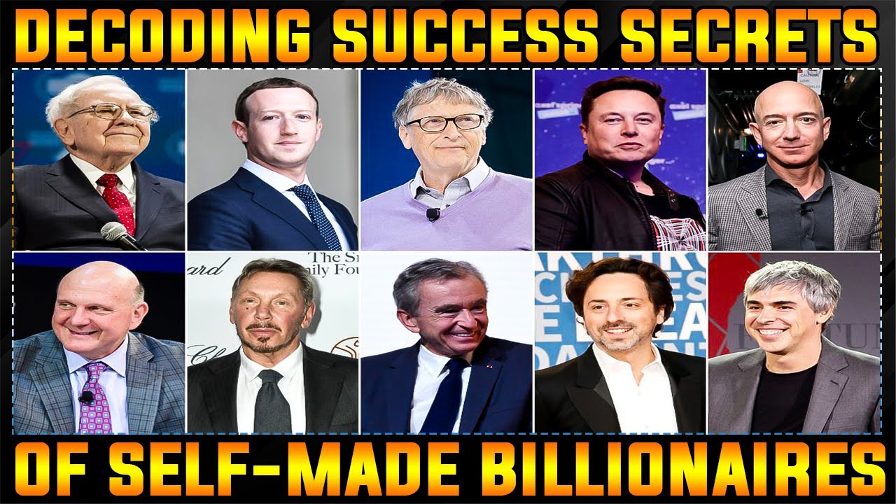 "Decoding Success: Lessons from Self-Made Billionaires"| Learning from self-made billionaires ...