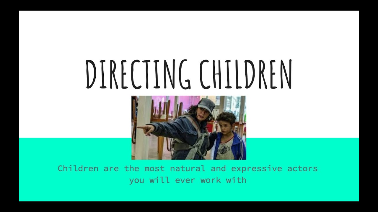 Directing Children | THE VERSATILE ARTIST 👩‍🎤 - YouTube