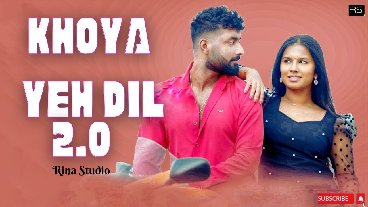 Khoya Yeh Dil 2.0 - RJ PAYEL | Jonny X Ambia | (Official Music Video ...