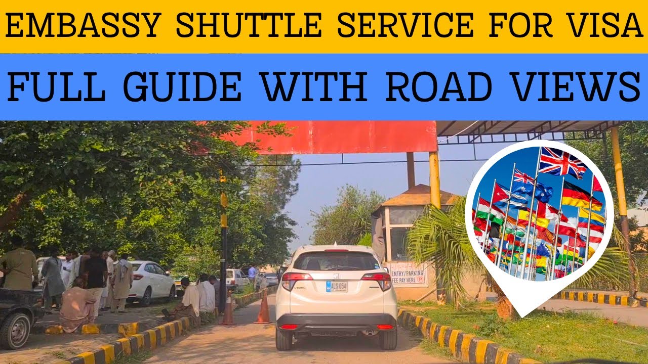 Visa Seekers Facilitation & Shuttle Service Islamabad | Embassy Shuttle ...