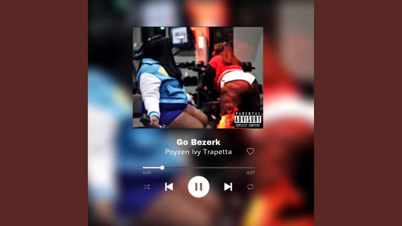 Go Bezerk - YouTube