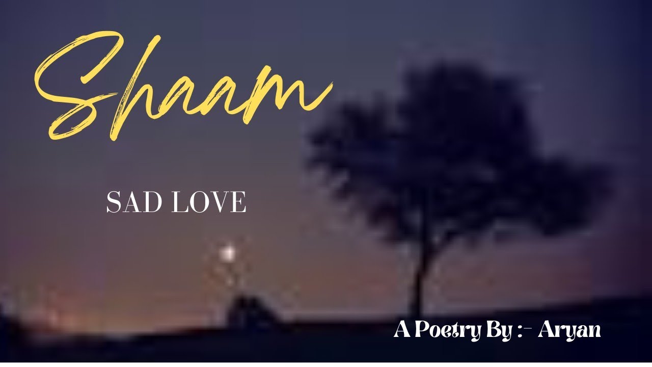 Shaam....POETRY | Death Month Of My Life | Sad Love | Zhute Lafz - YouTube
