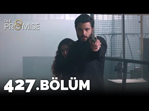 Yemin 427. Bölüm | The Promise Season 4 Episode 427