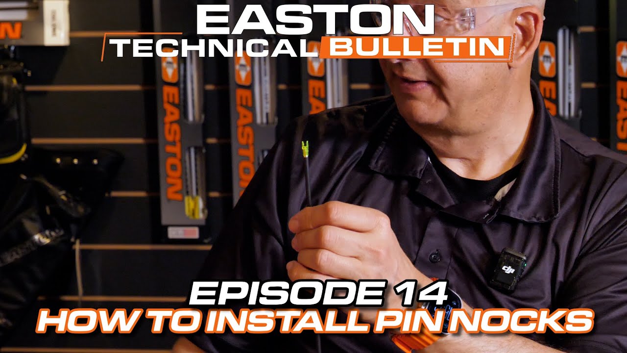 How To Install Pin Nocks // Easton - Technical Bulletin (Episode 14 ...
