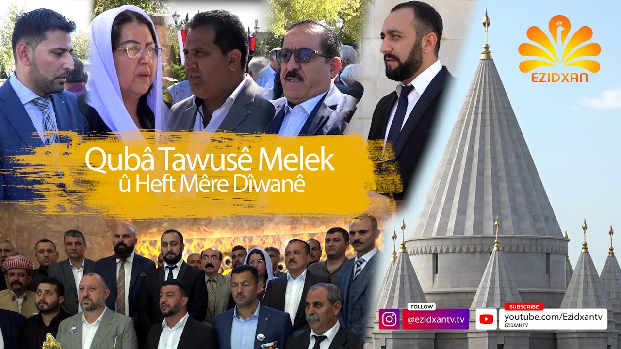 Tawafa Qubâ Tawusê Melek û Heft Mêre Dîwanê / 29.09.2022 / Basha 1 ...