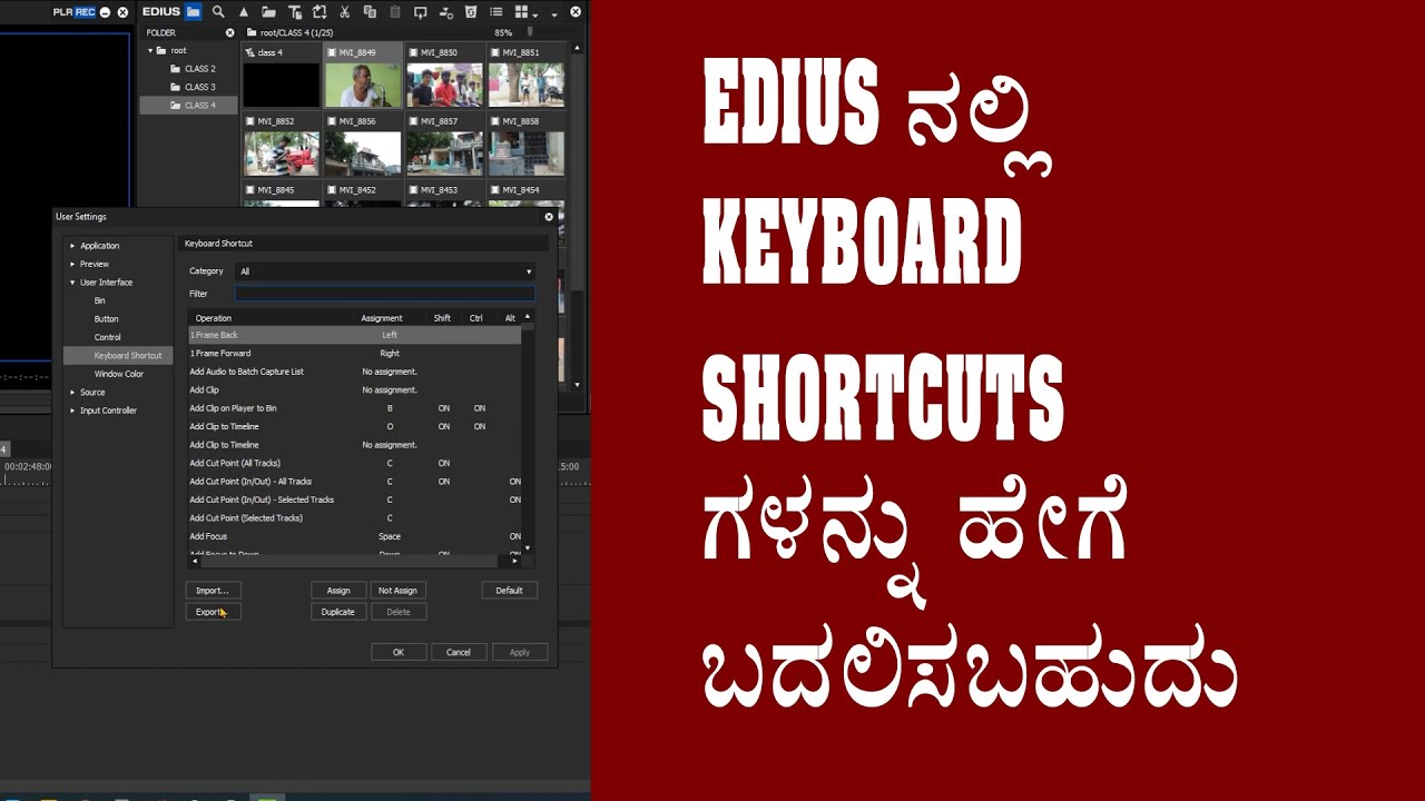 CUSTOMIZING KEYBOARD SHORTCUTS FOR FAST EDITING WITH EDIUS. | KANNADA ...