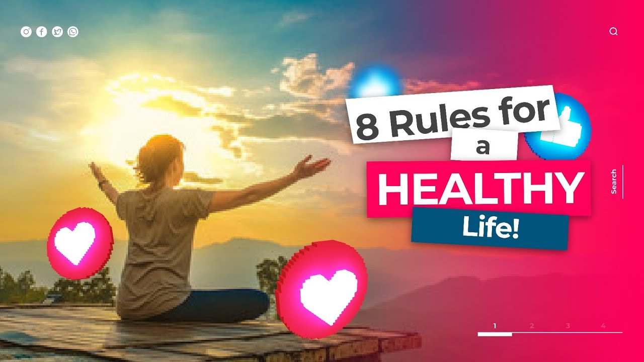 8 rules for a healthy life - YouTube