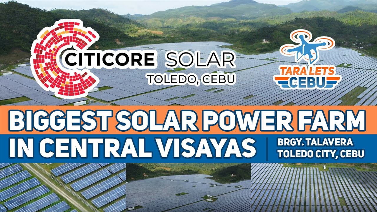 BIGGEST SOLAR FARM IN CENTRAL VISAYAS Citicore Solar Cebu in Brgy ...