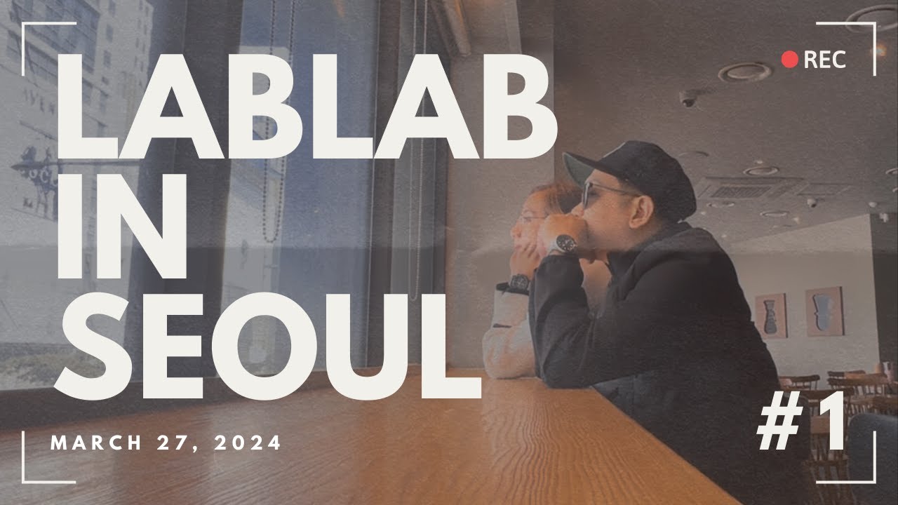 Lablab in Seoul - Day 1 (movie date, first food trip in Myeongdong and ...