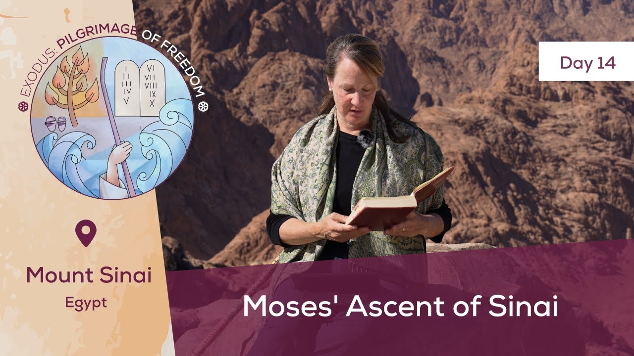 Day 14: Moses' Ascent of Sinai 📍 Holy Summit, Mt. Sinai | Exodus ...