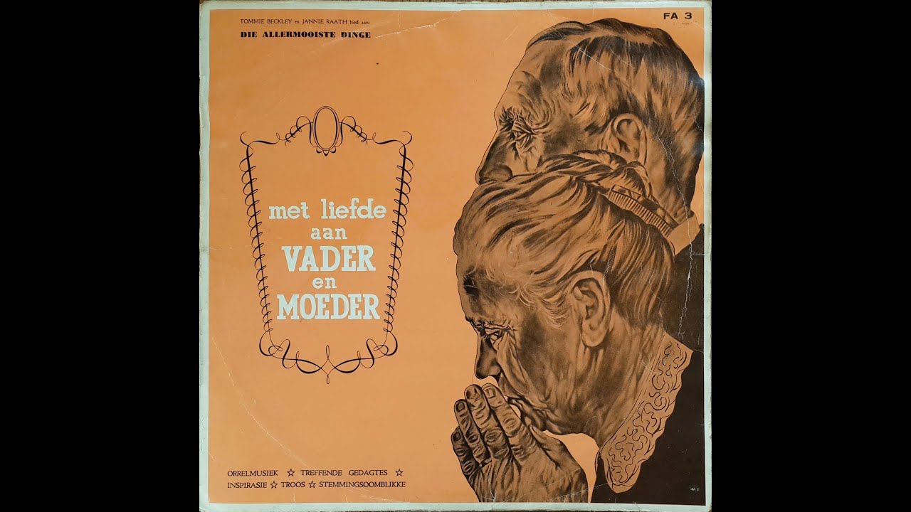 met Liefde aan Vader en Moeder (Kant 2) - YouTube