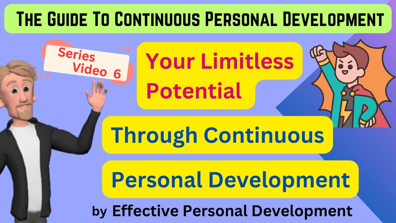 Your Limitless Potential | Through Continuous Personal Development - YouTube