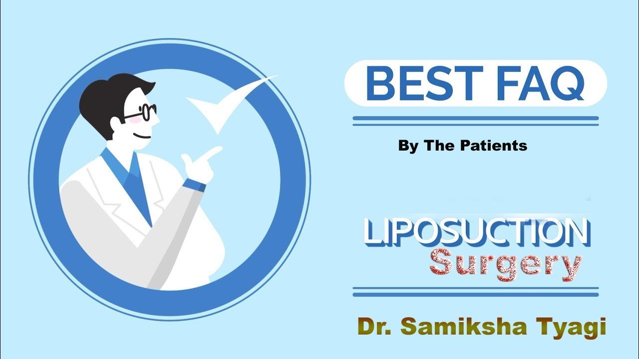 Liposuction Surgery (Fat Reduction) FAQs: Top Frequently Asked ...