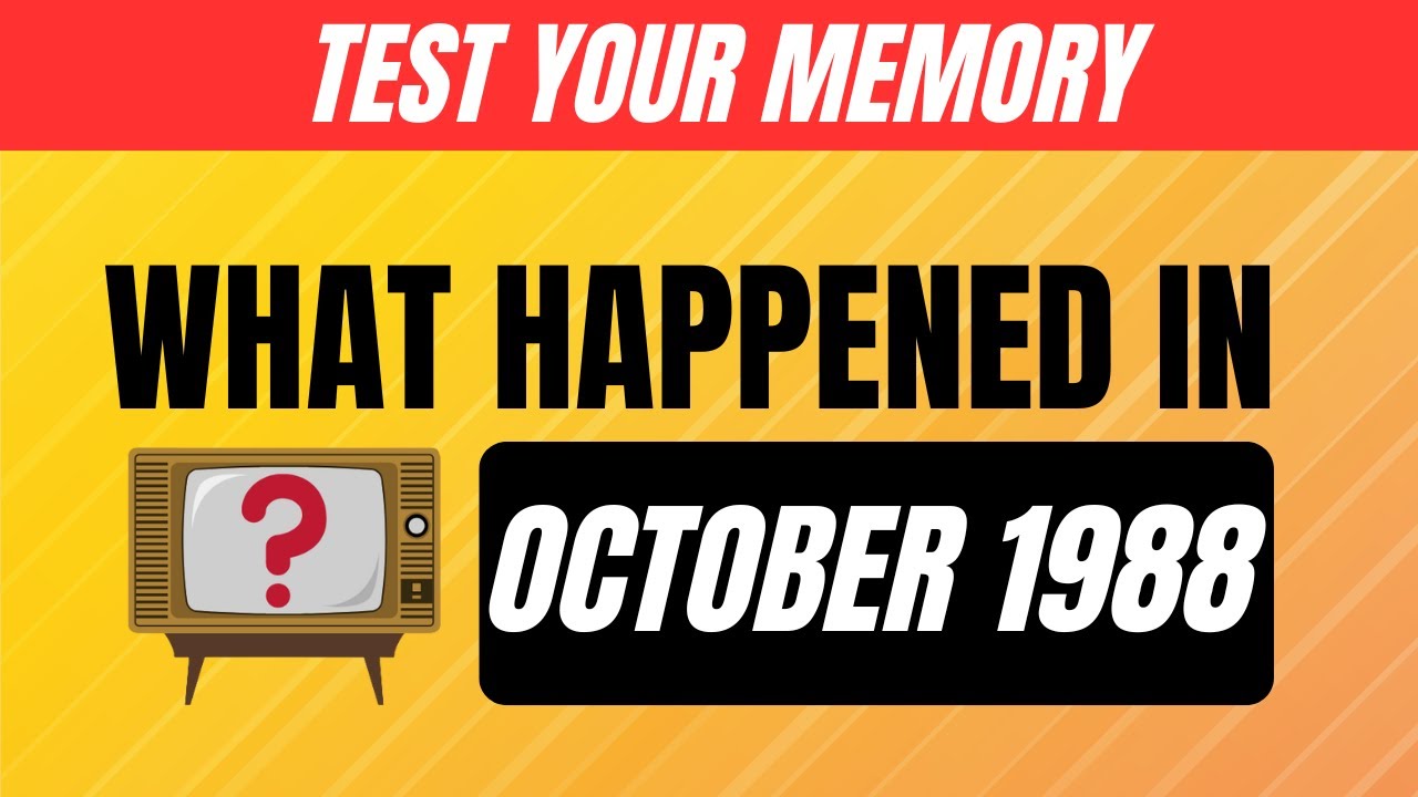 📅 October 1988 Trivia Quiz 🧠 | 15 Questions | 80s Nostalgia Memory Lane ...