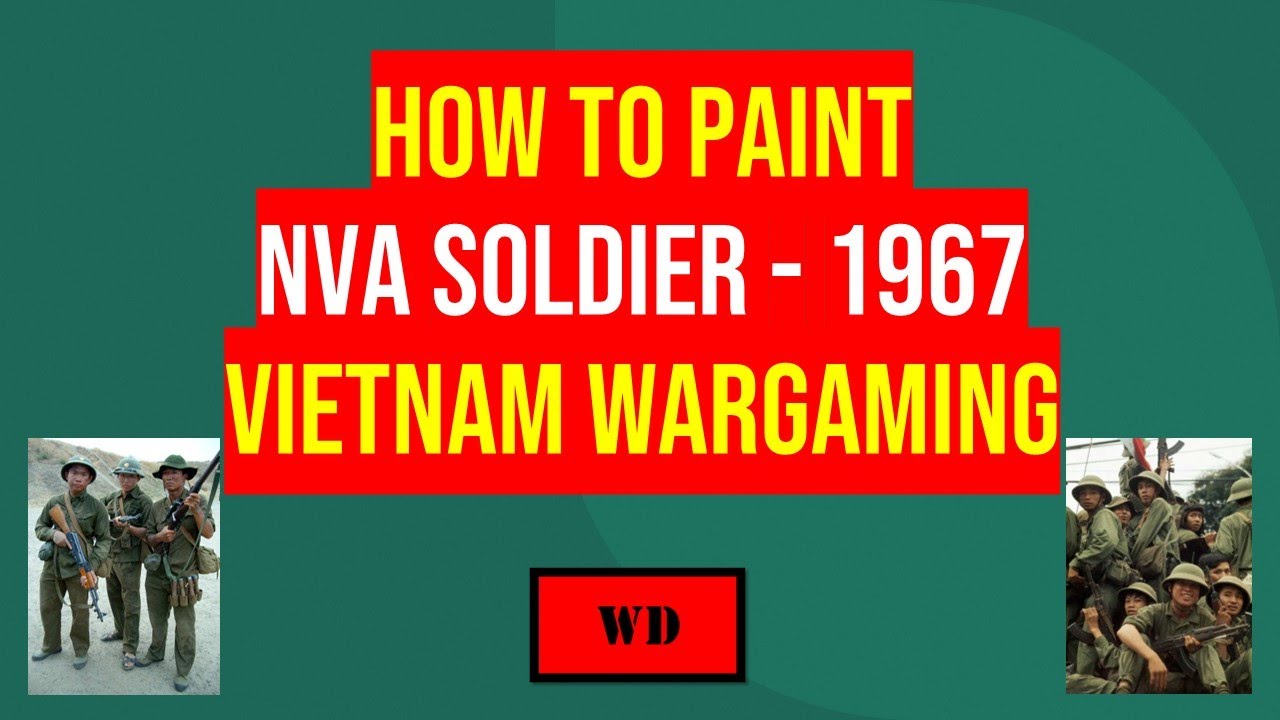 How to Paint – NVA Soldiers – Vietnam Wargaming - YouTube