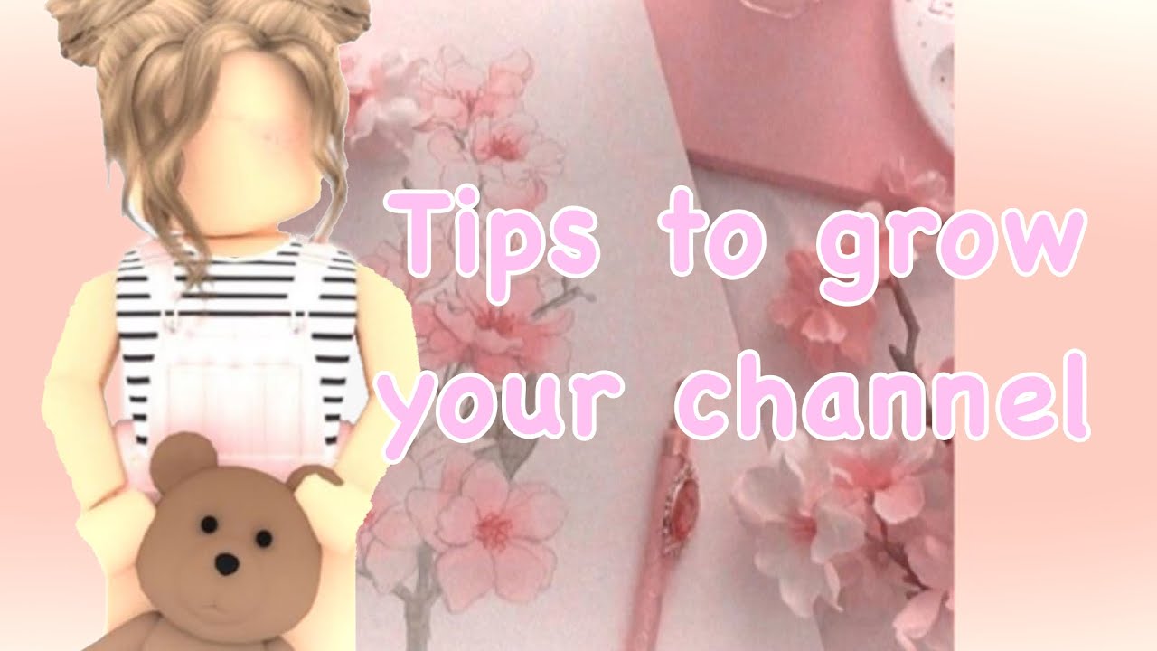 ♡Tips and tricks to grow your channel♡ - YouTube