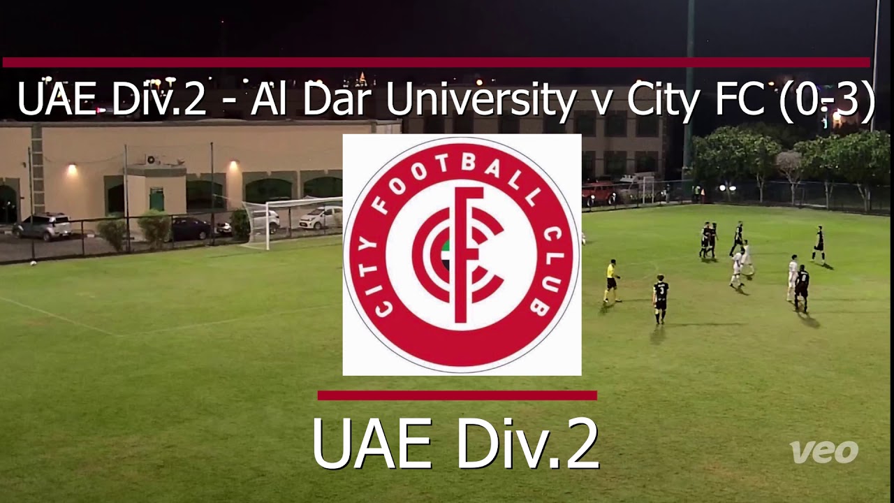 UAE Div. 2 Al Dar University v City FC (0-3) - YouTube
