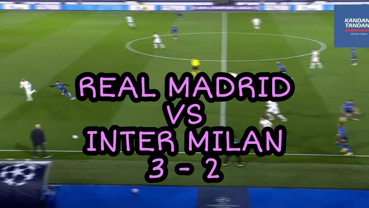 REAL MADRID VS INTER MILAN 3 - 2 I CHAMPIONS LEAGUE 2020 - 2021 - YouTube