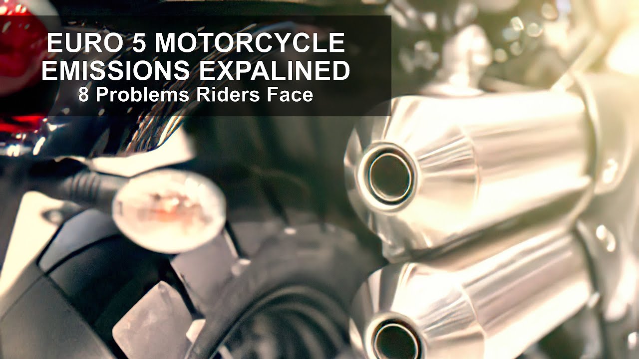 Euro 5 Motorcycle Emissions Explained: How it Changes the Motorcycle ...