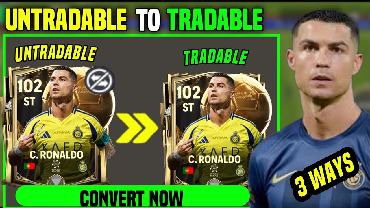HOW TO CONVERT UNTRADABLE cards TO TRADABLE IN FC MOBILE, UNTRADABLE ...