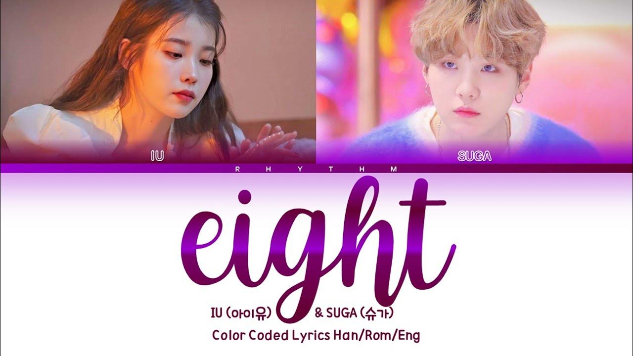 IU (아이유) - eight (에잇) (feat. SUGA of BTS) Lyrics (Color Coded Lyrics) - YouTube