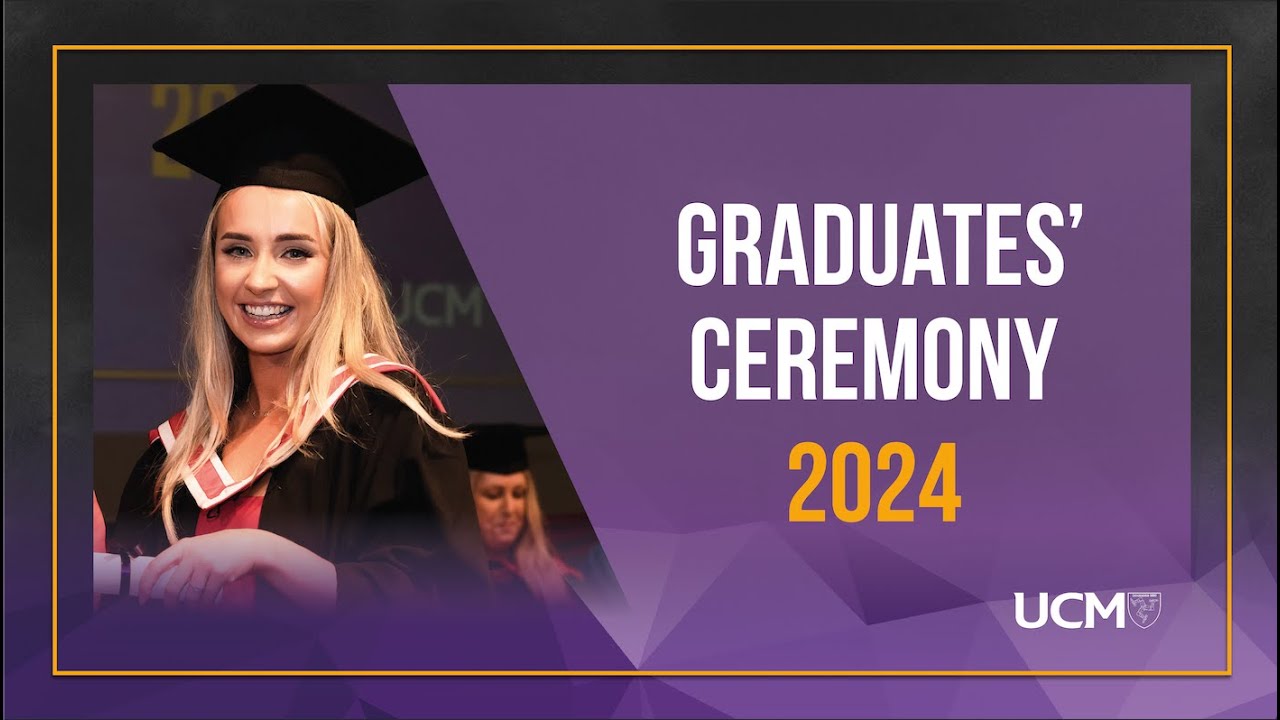 UCM Graduates Ceremony | 2024 - YouTube