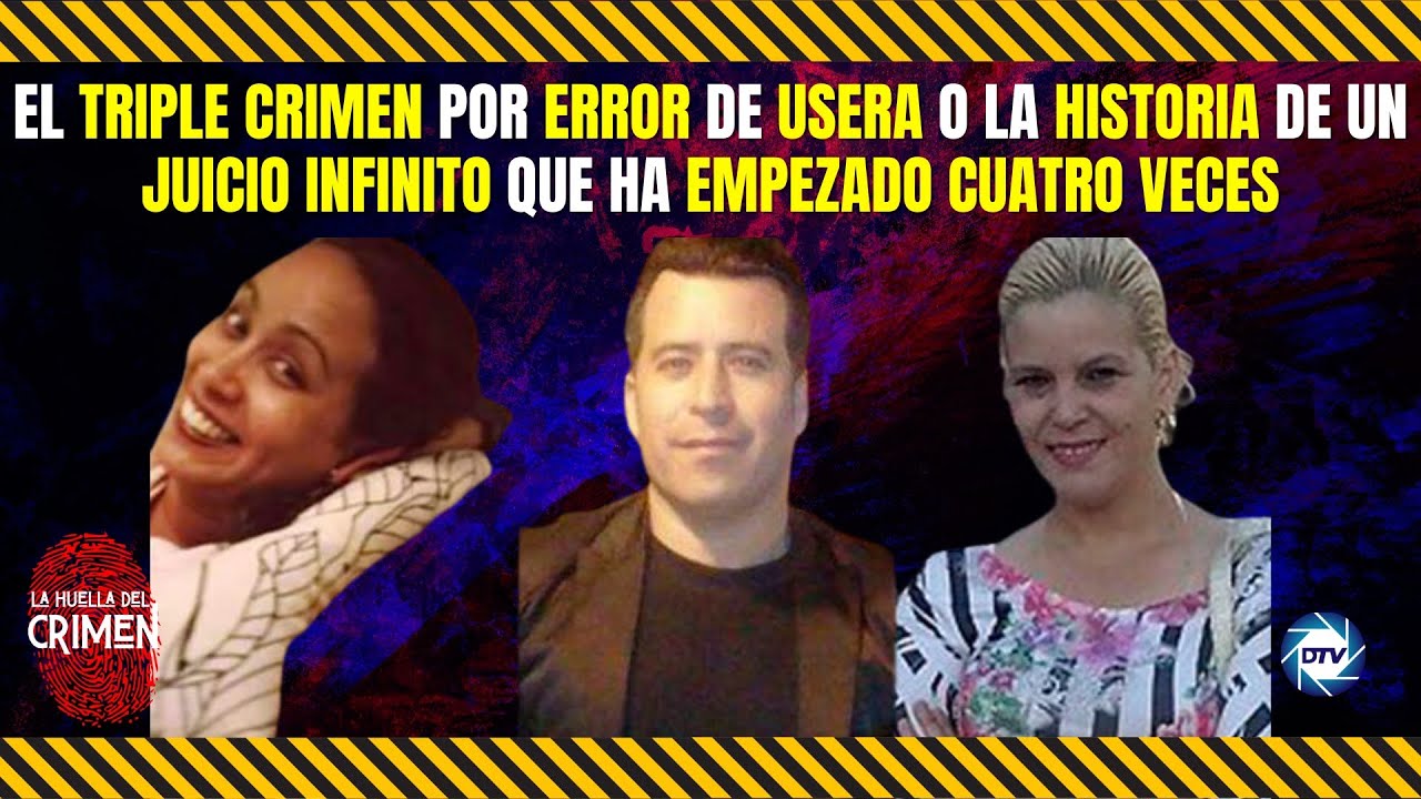 El triple crimen por error de Usera o la historia de un juicio infinito ...