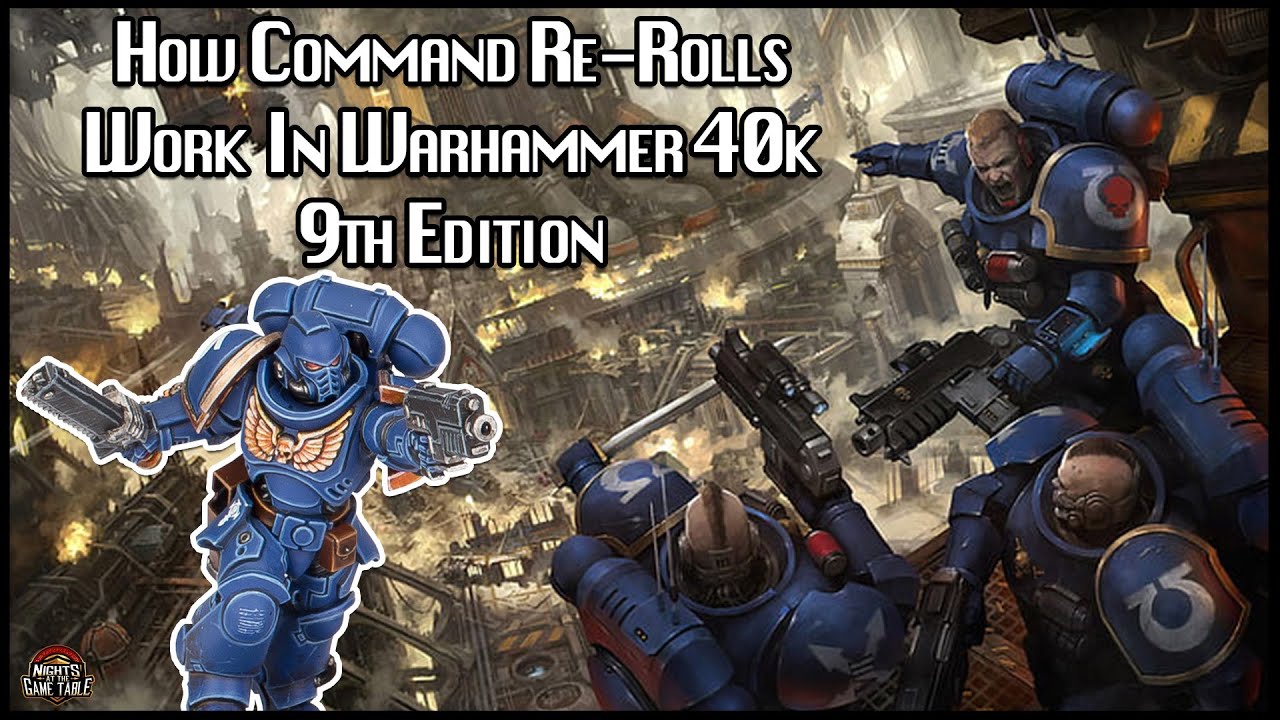 How Command Rerolls Work in Warhammer 40k 9th Edition - YouTube