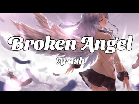 Broken Angel Arash FT Helena Lirik dan Terjemahan - YouTube