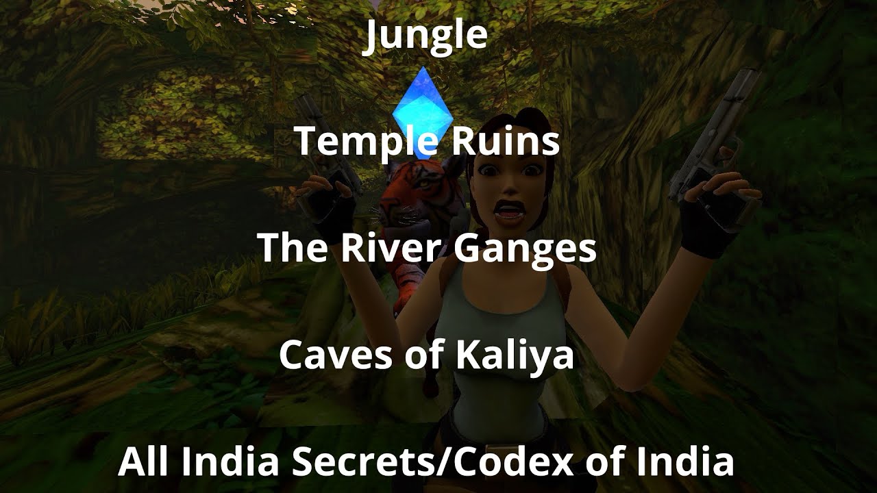 Tomb Raider I-III Remastered All India Secrets/Codex of India Guide ...
