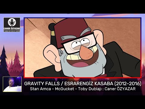 Esrarengiz Kasaba / Gravity Falls (2012-2016) Stan Amca, McGucket ve Toby karakterleri seslendirmem