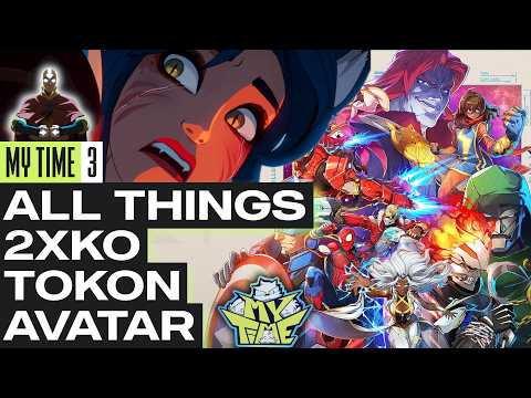 2XKO Patch, Tokon Beta, and Avatar Launch - My Time 3