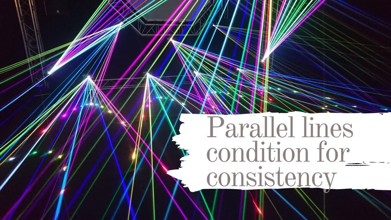 Applying condition for consistency parallel lines - YouTube