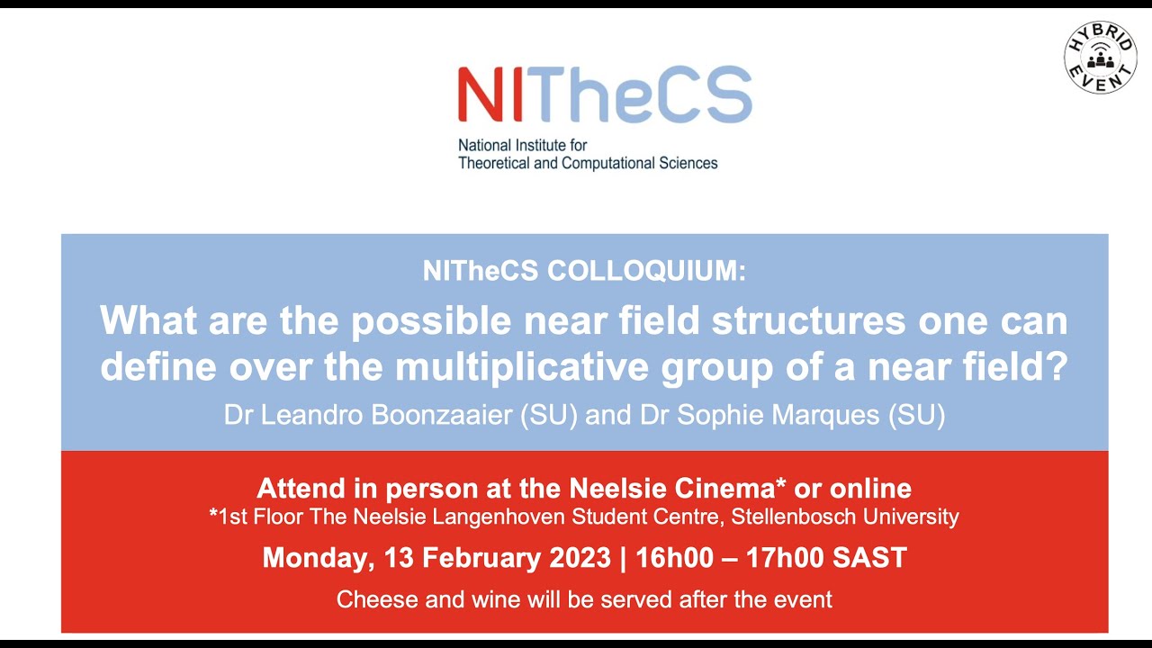 2023-02-13 - NITheCS COLLOQUIUM: 'What are the possible near field structures one can define ...