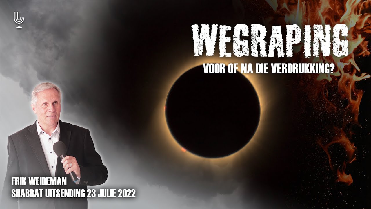 WEGRAPING / Voor of na die VERDRUKKING? - Past. Frik Weideman | Menorah ...